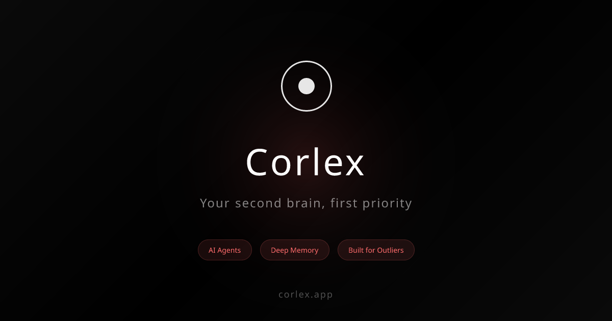 Corlex | Your Second Brain, First Priority